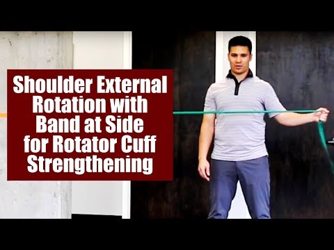 Shoulder External Rotation with Band at Side | Rotator Cuff ...