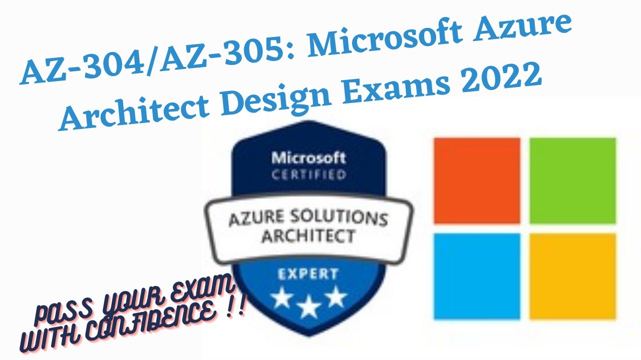 AZ-304/AZ-305: Microsoft Azure Architect Design Exams 2022|#AZ_305 ...