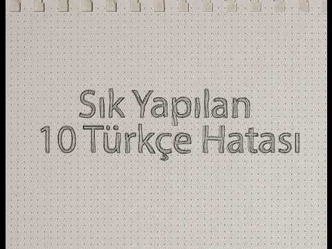 Sık Yapılan 10 Türkçe Hatası
