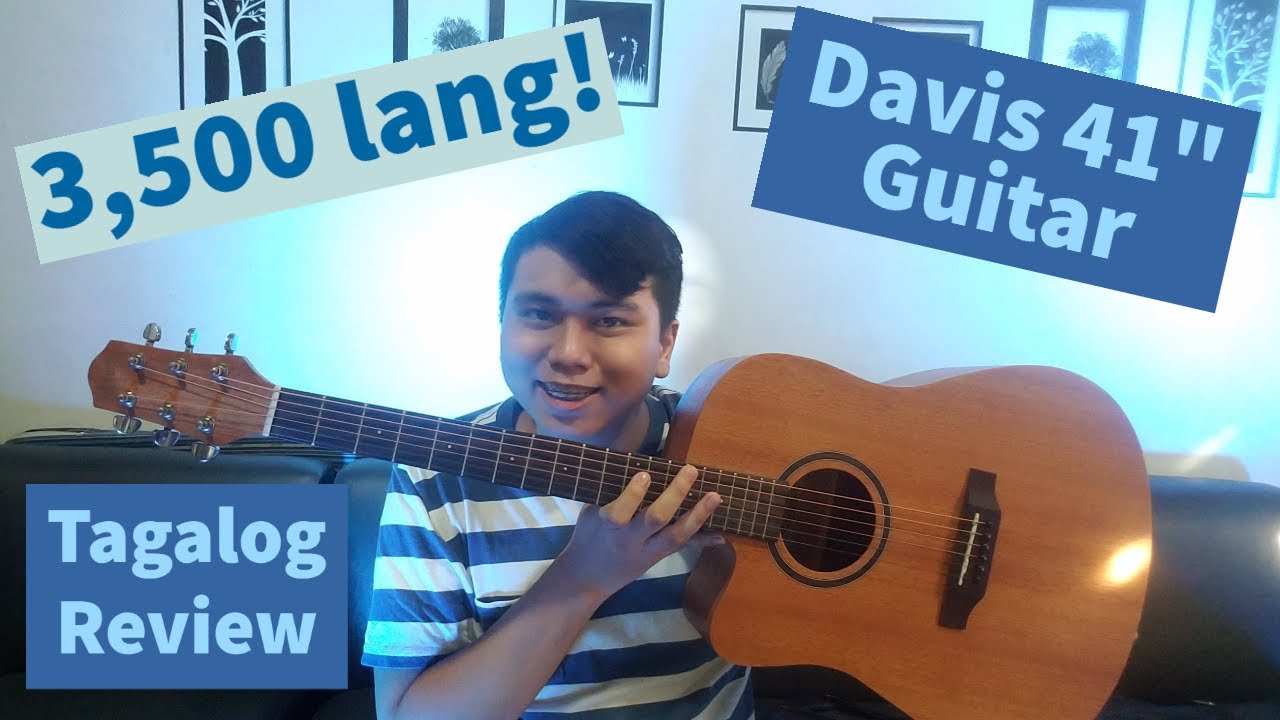 DAVIS | Parang DnD | Dreadnought Acoustic Guitar | Tagalog Review ...