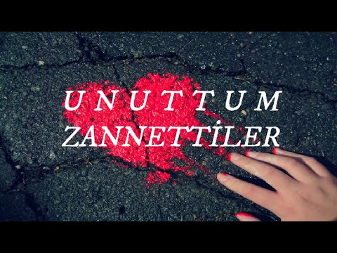 Unuttum zannettiler - Sevgiliye Şiir