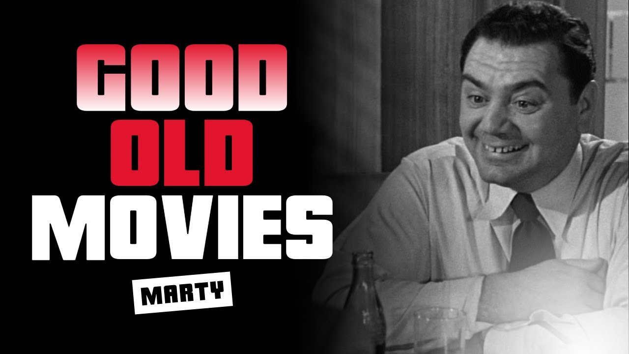 Good Old Movies: Marty (1955) - YouTube