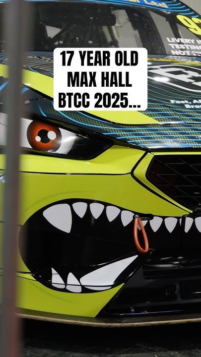 17 year old Max Hall on BTCC 2025! 🏁 #btcc #maxhall - YouTube