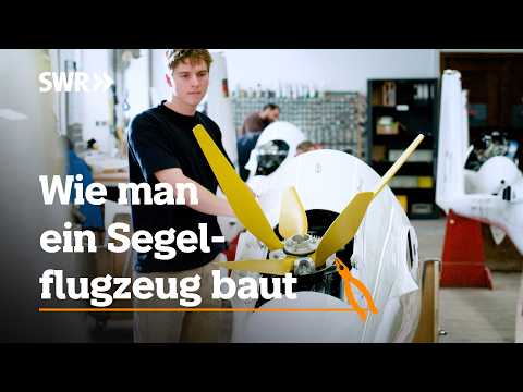 Wie man ein Segelflugzeug baut | SWR Handwerkskunst