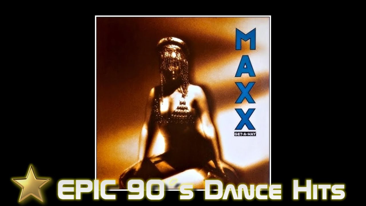 📀114. Maxx - Get A Way (1993) EPIC 90's 🎧 5.1 AUDIO - YouTube