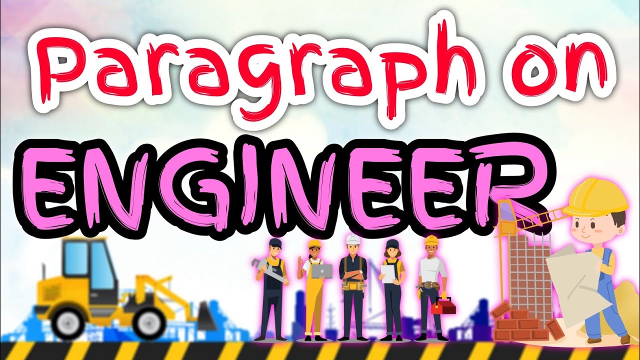 Paragraph on Engineer || Short Paragraph On Engineer || Paragraph ...