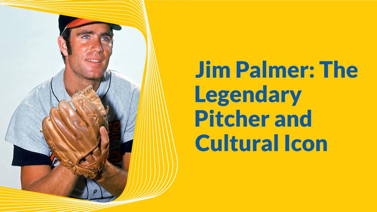 Jim Palmer: The Legendary Pitcher and Cultural Icon - YouTube