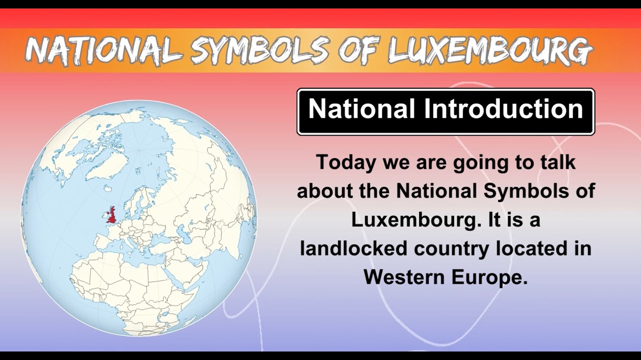 National Symbols of Luxembourg - YouTube
