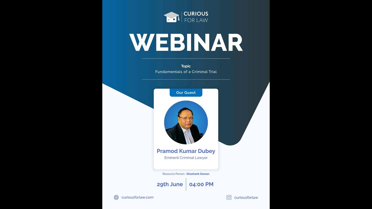 Fundamentals of a Criminal Trial - Webinar by Adv. Pramod Kumar Dubey ...