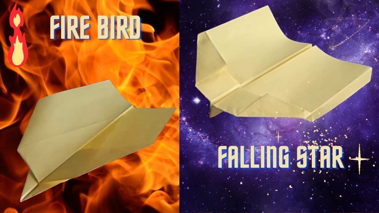 How to Make a Fire Bird and Falling Star Paper Plane? - YouTube