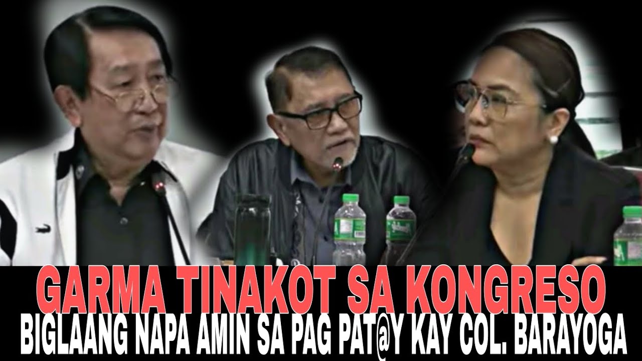 COL. GARMA TINAKOT sa KONGRESO! BIGLAANG NAPA AMIN SA HEARING! UTOS NG ...