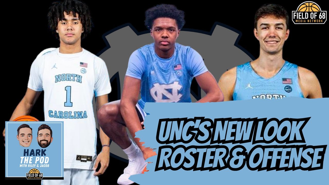 UNC's New Look Roster, Elite Offensive Potential, And Things To Be ...