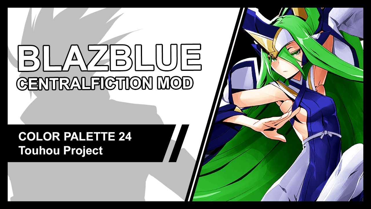 BlazBlue Centralfiction Mod: Touhou Color Palette - YouTube