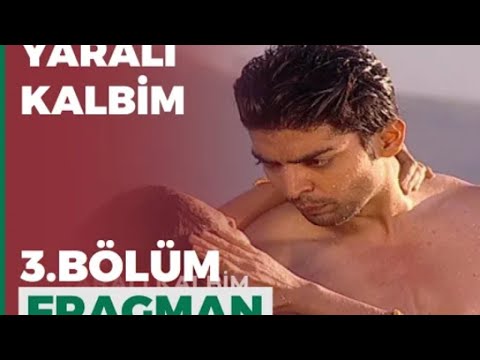 Yaralı kalbim 3.bölüm fragmanı