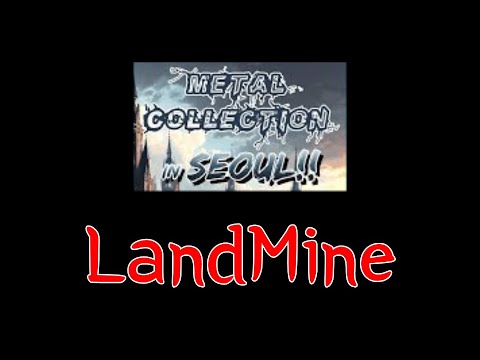 랜드마인 (LandMine) (METAL COLLECTION IN SEOUL) LIVE - YouTube