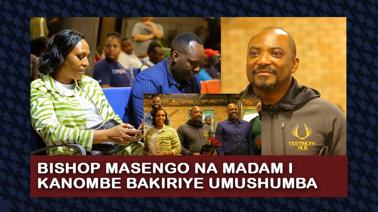BISHOP MASENGO NA MADAM I KANOMBE BAKIRIYE UMUSHUMBA UJE MU GITERANE ...