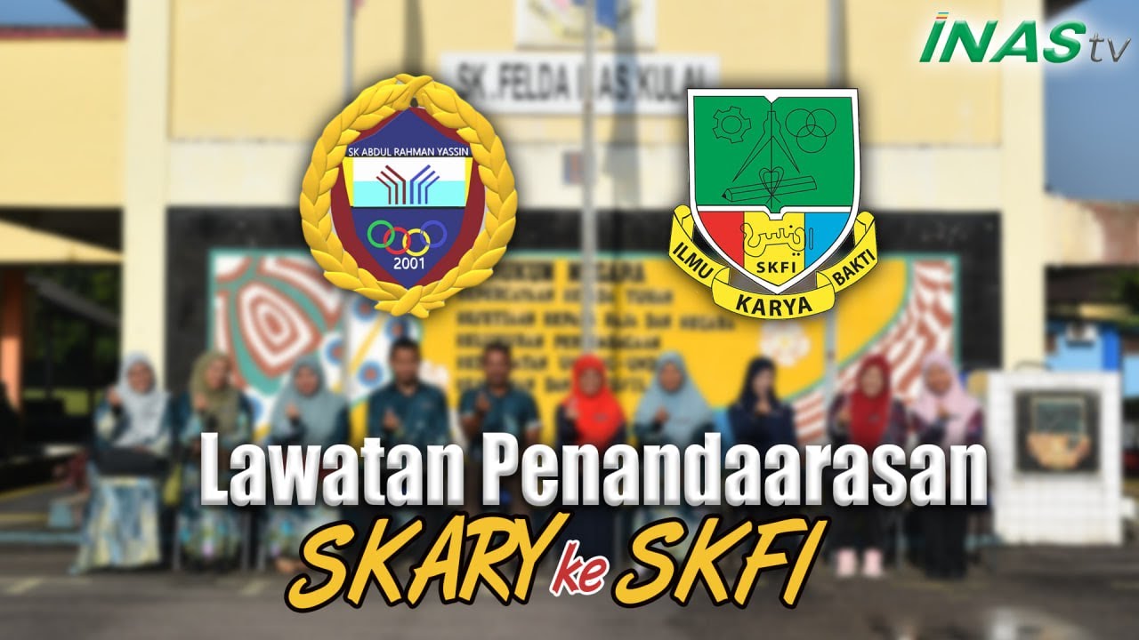 INAS TV (EP 57) : Lawatan Penanda Aras -SKARY | SKFI 2024 - YouTube