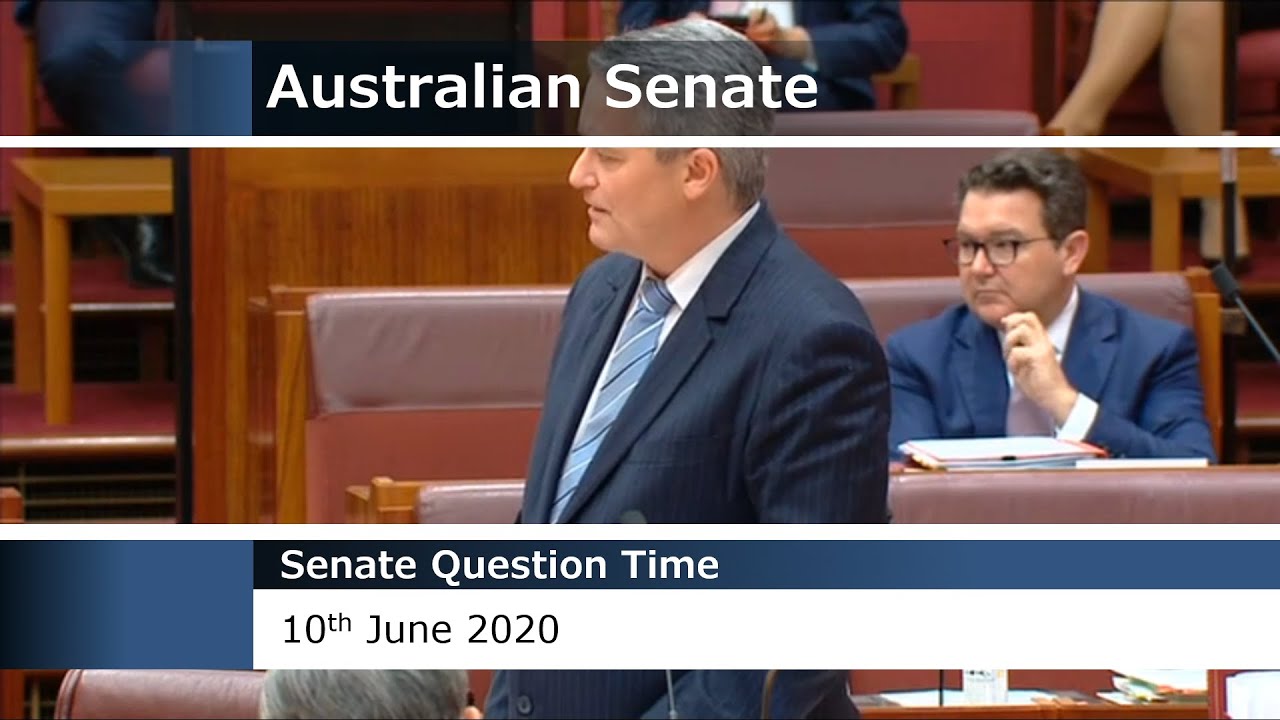 Senate Question Time - 10 June 2020 - YouTube