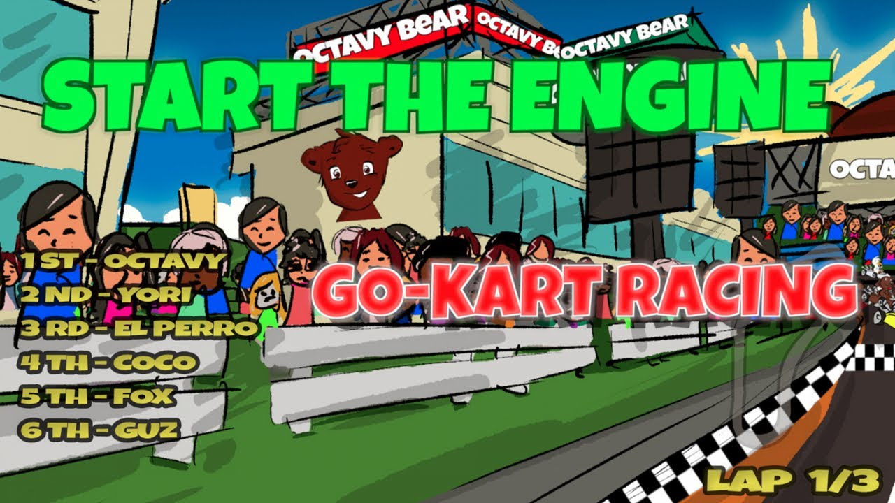 Octavy Bear - Start The Engine - Go-Kart Racing - YouTube