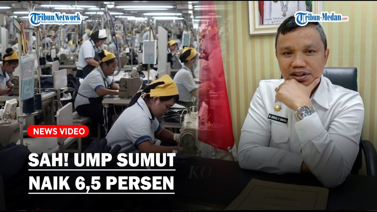 UMP Sumut Naik 6,5 Persen - YouTube