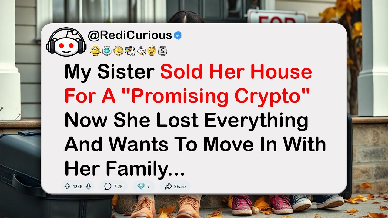 My Sister Sold Her House For A Promising Crypto Now She Lost Everything ...