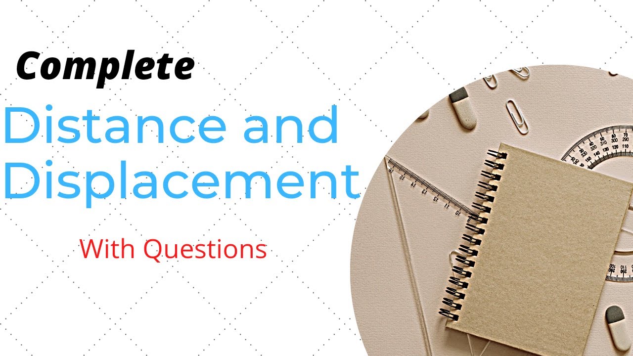 Motion| Distance And Displacement| Physics - YouTube