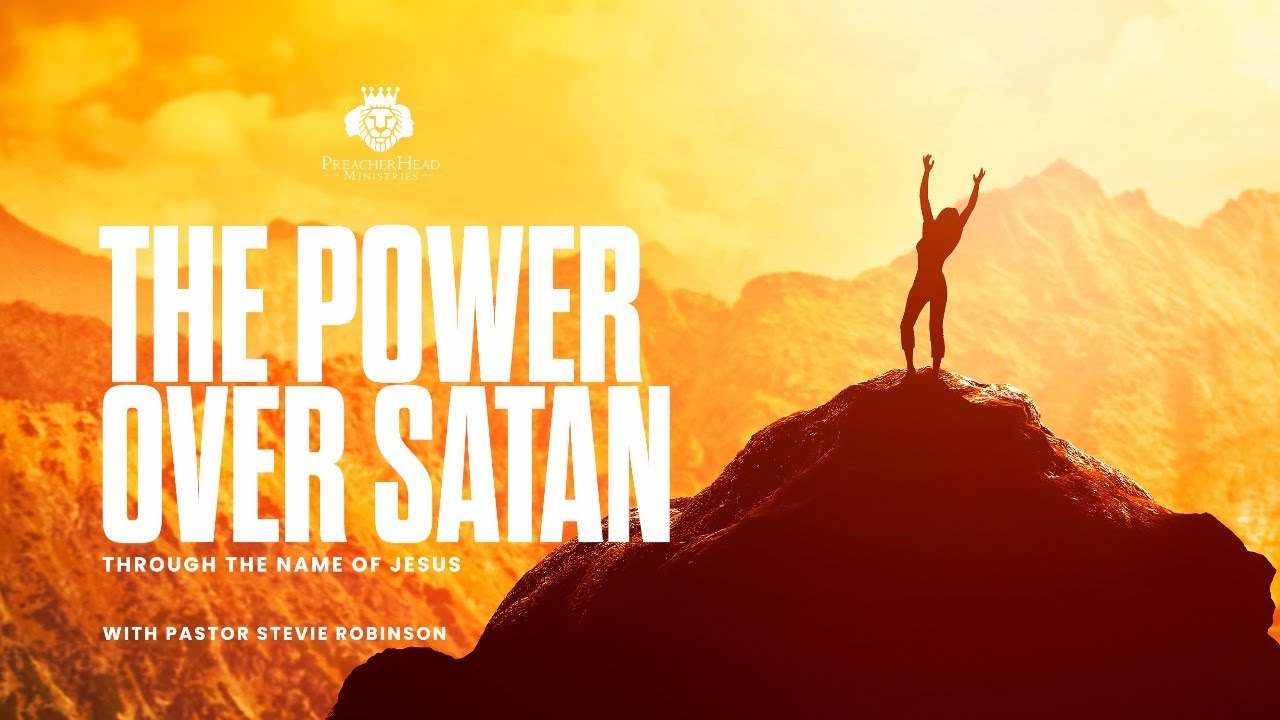 The Power Over Satan...Through The Name Of Jesus - YouTube
