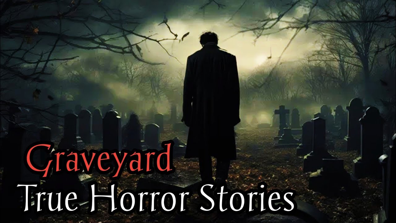 3 True Graveyard Horror stories| #creepypasta - YouTube