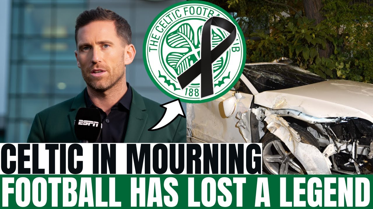 MOURNING AT CELTIC! Football WEEPS over MASSIVE loss | celtic fc news ...