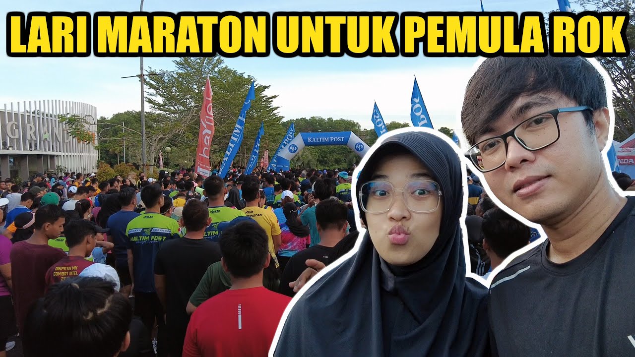 LARI MARATON UNTUK PEMULA ROK SAMPAI BANJIR KERINGAT DI KOTA BALIKPAPAN ...