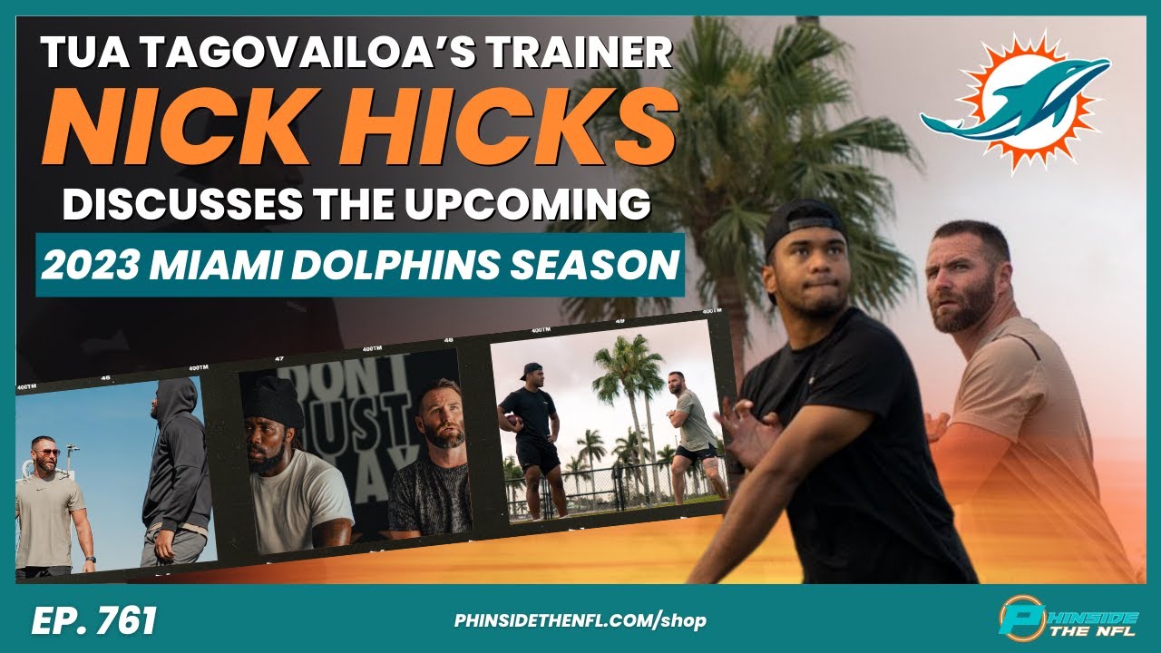 Episode 761: Interview With Tua Tagovailoa & Dalvin Cook's Trainer Nick ...