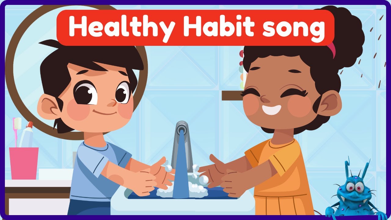 Healthy Habits Songs | Wash Your Hands Song | Music For Kids - YouTube