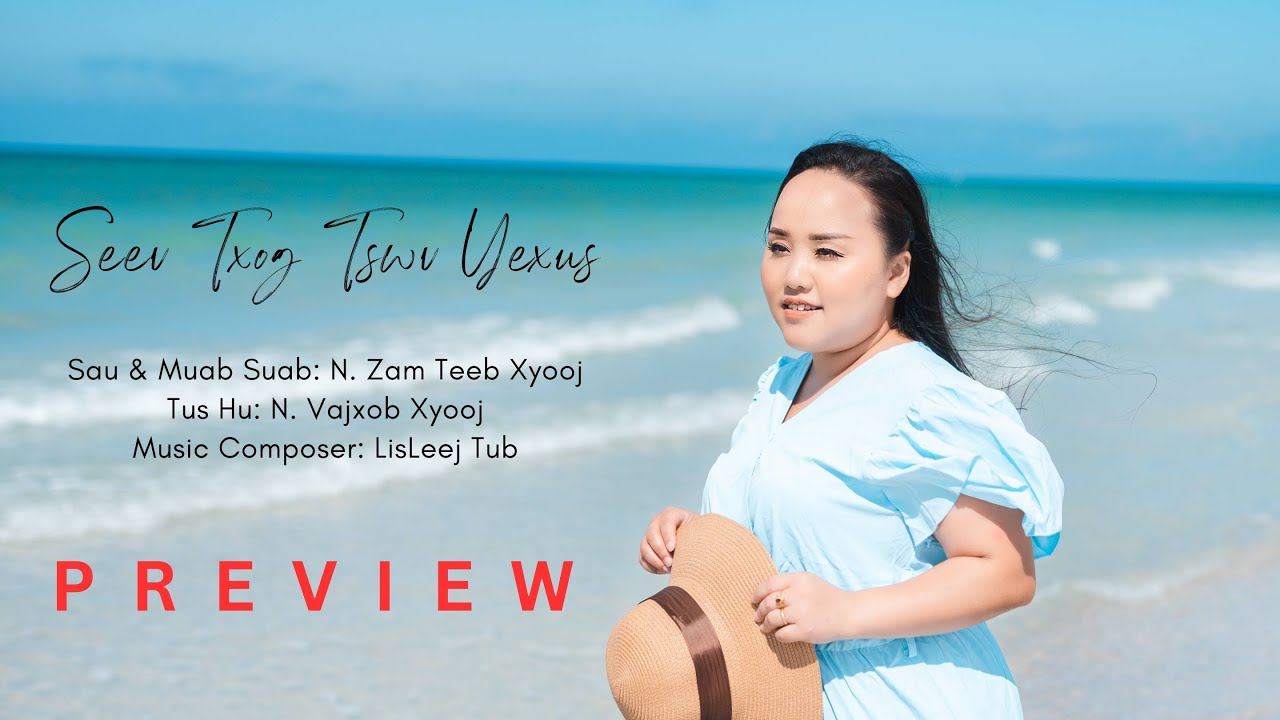 PREVIEW Seev Txog Tswv Yexus (Official Music Video 2023) N. Vajxob ...