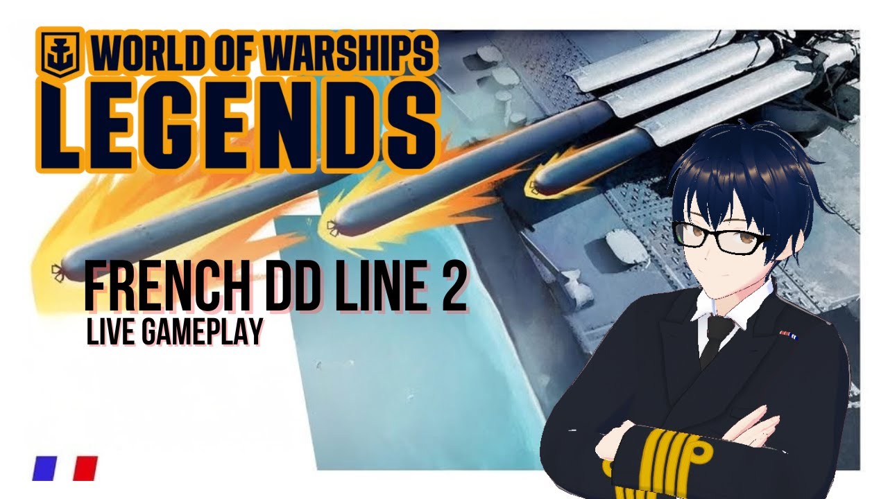 【WoWS LEGENDS｜Live Gameplay】フランス駆逐艦 第2ツリー 実戦レビュー｜French DD Line 2 - YouTube