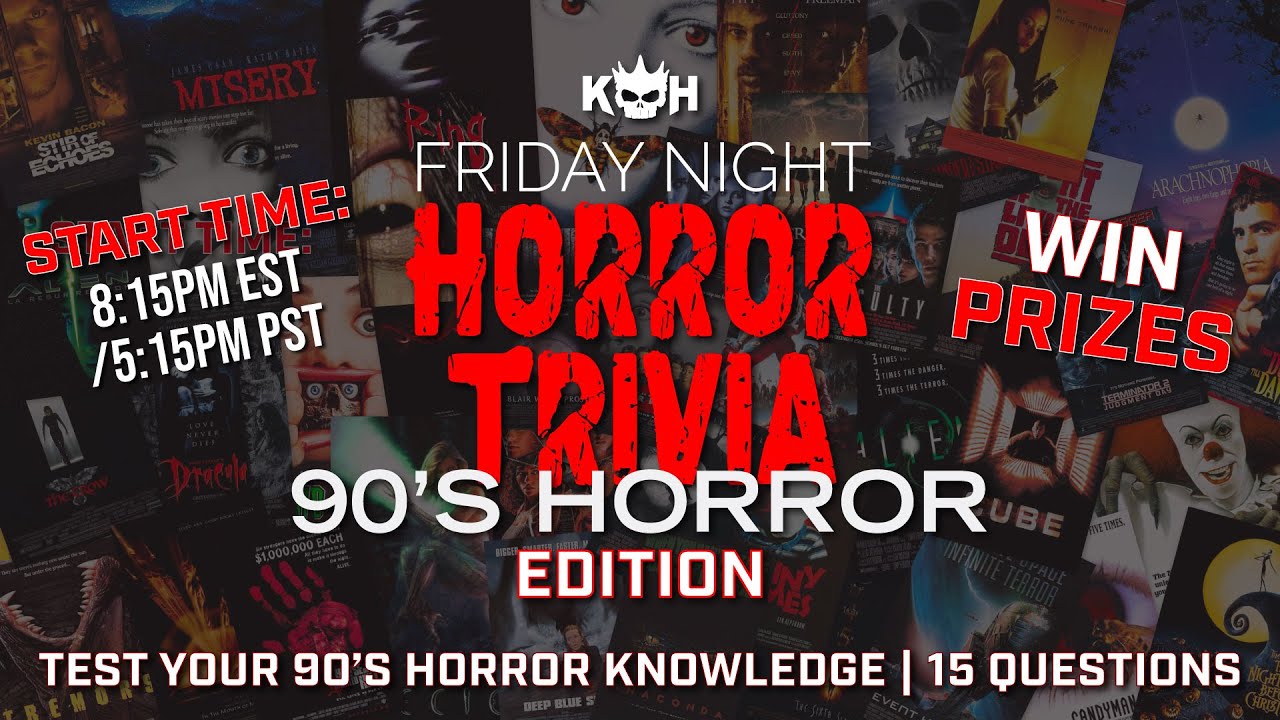 FRIDAY NIGHT HORROR TRIVIA: 90'S HORROR EDITION 🩸 Play LIVE, Win Prizes ...