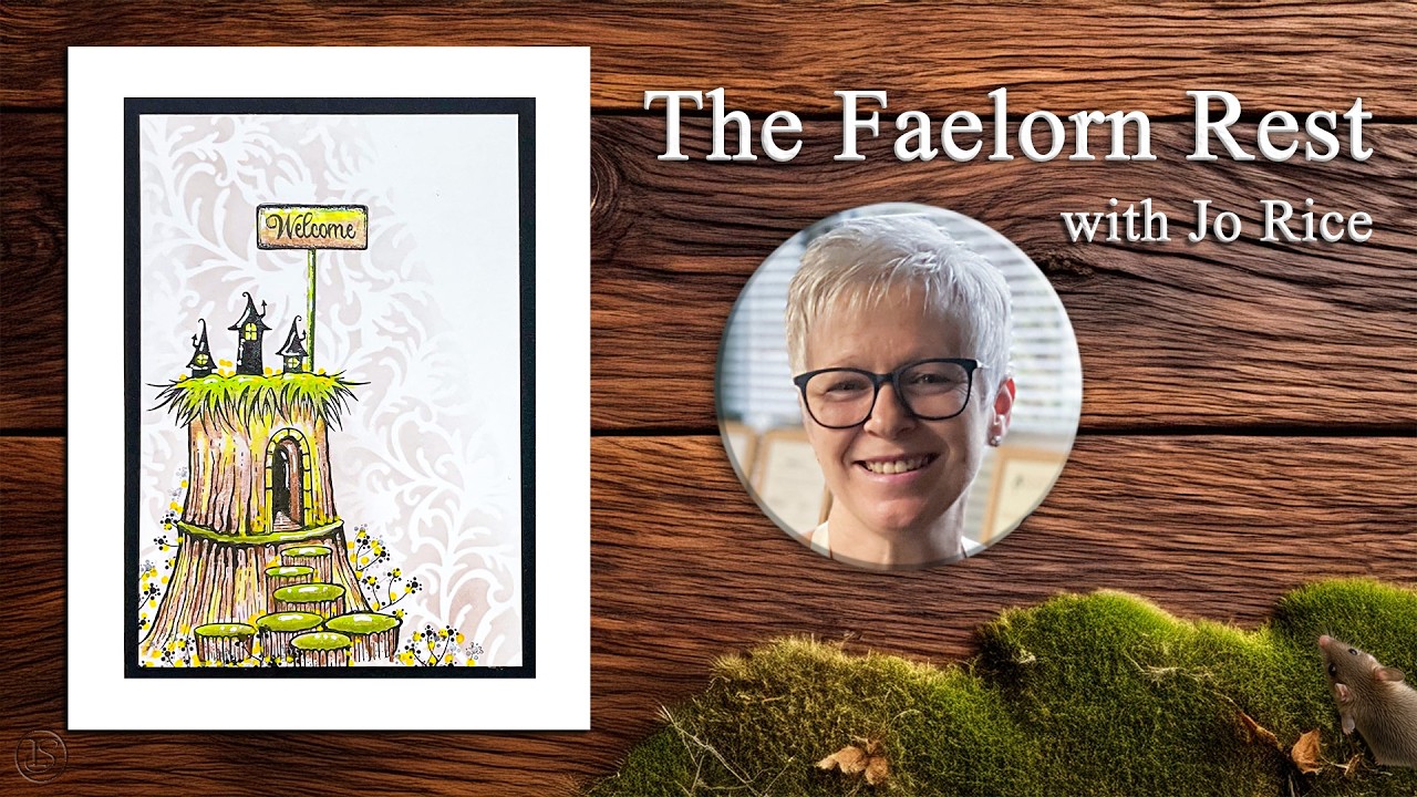 The Faelorn Rest – A Lavinia Stamps Tutorial with Jo Rice - YouTube