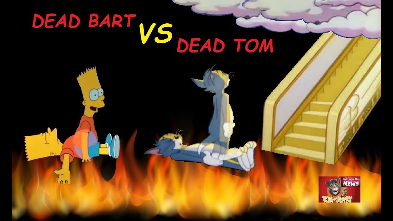 Dead Bart vs Dead Tom - YouTube