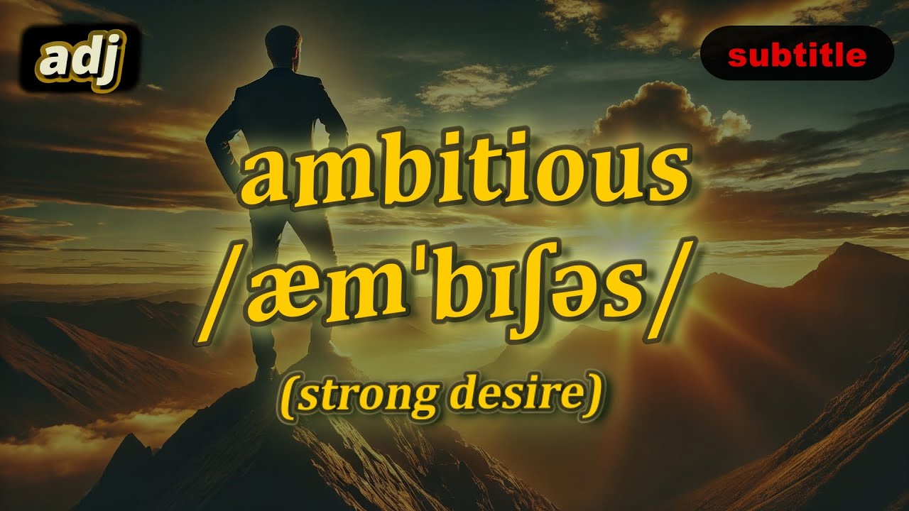 [adj] Ambitious meaning (strong desire) with 5 examples - YouTube