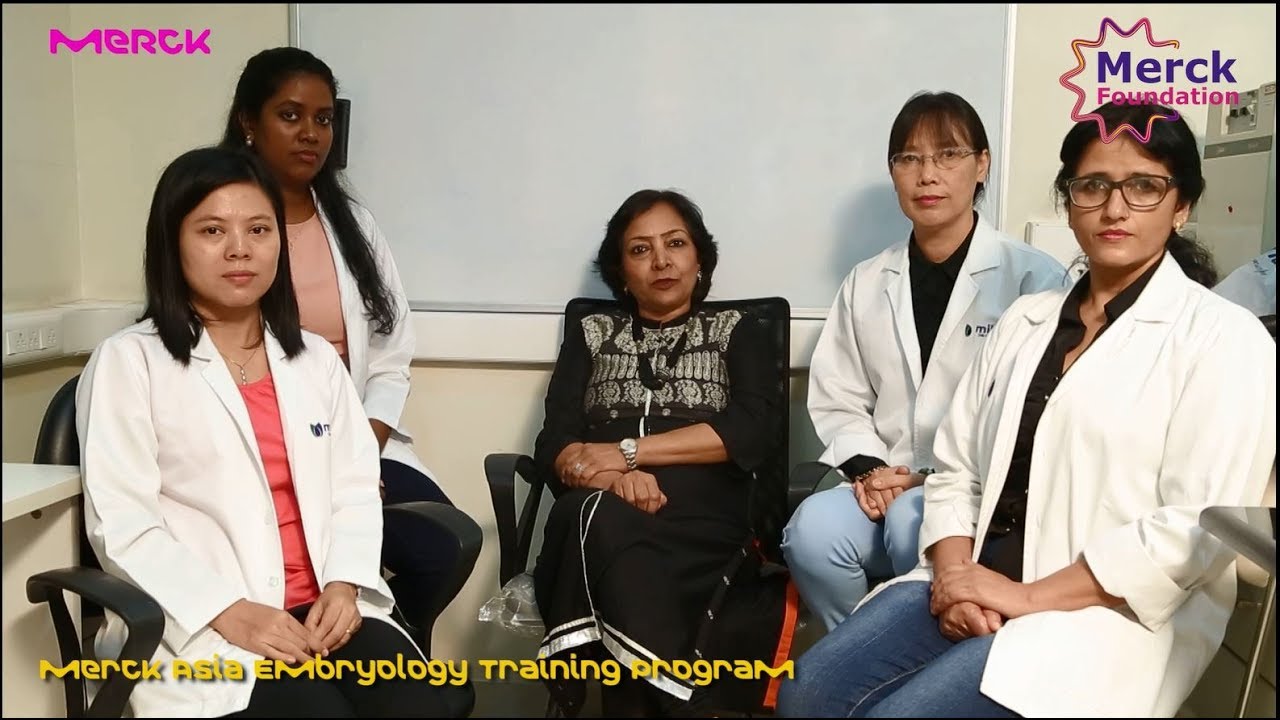 Merck Foundation-Embryology Training in India to Improve Fertility Care ...