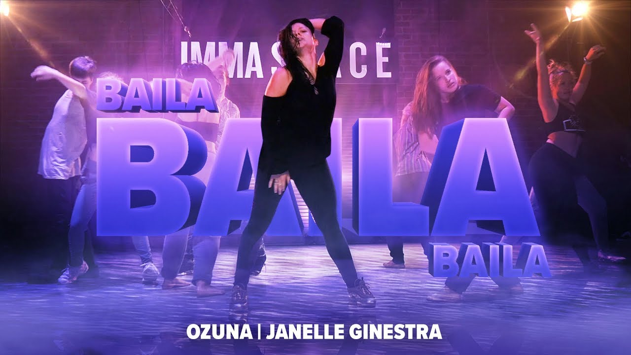 "BAILA BAILA BAILA" - OZUNA | Janelle Ginestra Choreography - YouTube