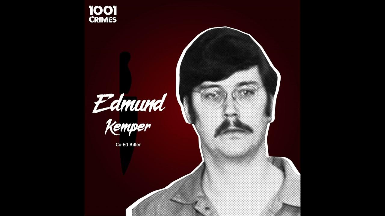 ep 11 - Serial Killer - Edmund Kemper - YouTube