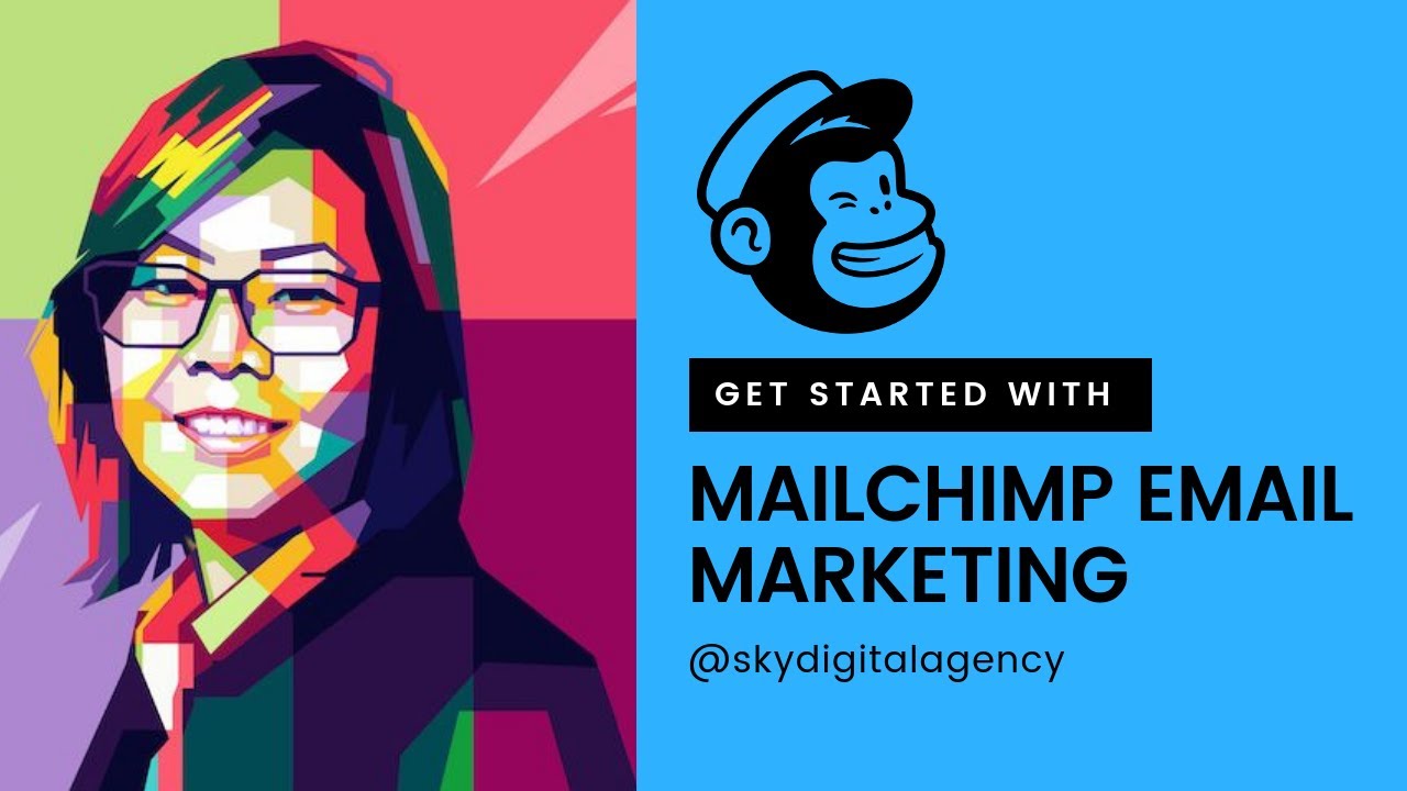 MailChimp Email Marketing for Beginners | Sky Digital Agency - YouTube