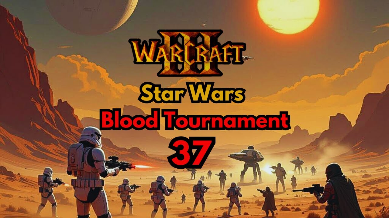 Warcraft 3 Blood Tournament | Star Wars - YouTube