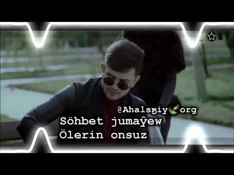 Söhbet jumaŷew Ölerin onsuz (official music) SLOWED