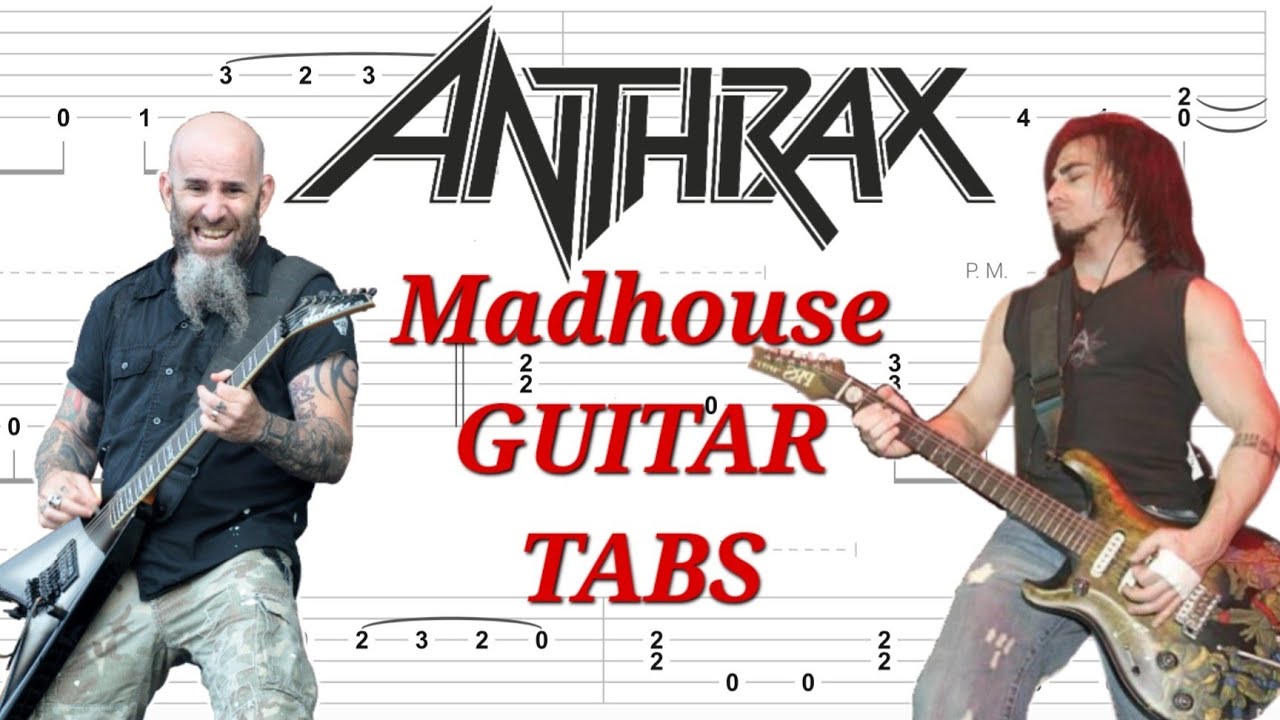 Anthrax - Madhouse | Rhythm & Lead GUITAR TABS | Cover | Tutorial ...