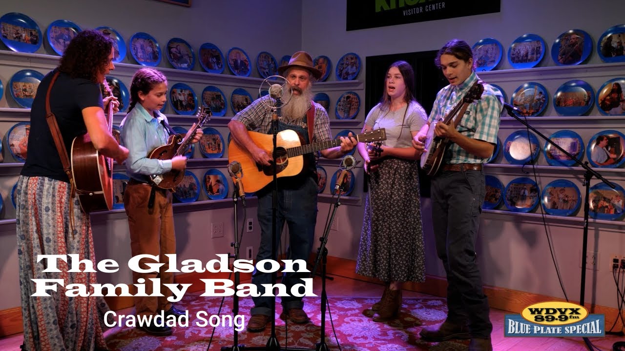 The Gladson Family Band - Crawdad Song (Live on The WDVX Blue Plate ...