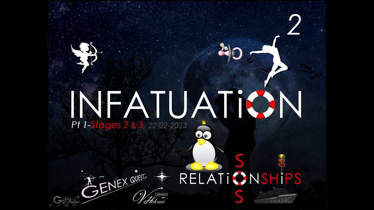 Relationships Pt.1: Infatuation Extended (Series: 2-3) 🧚‍♂️ ️🧞‍♀️ - YouTube