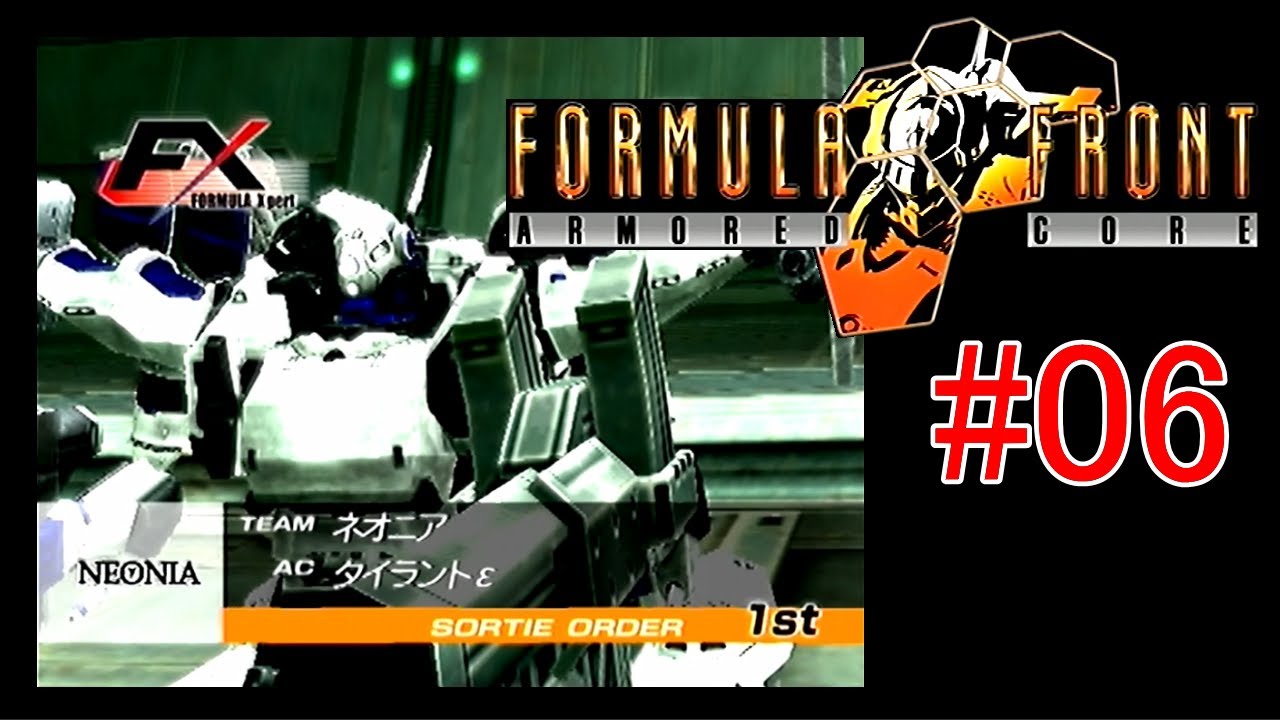 06】ARMORED CORE FORMULA FRONT【実況解説】 - YouTube