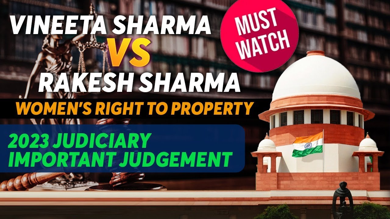 Vineeta Sharma Vs Rakesh Sharma | Most important Judgement of Supreme ...