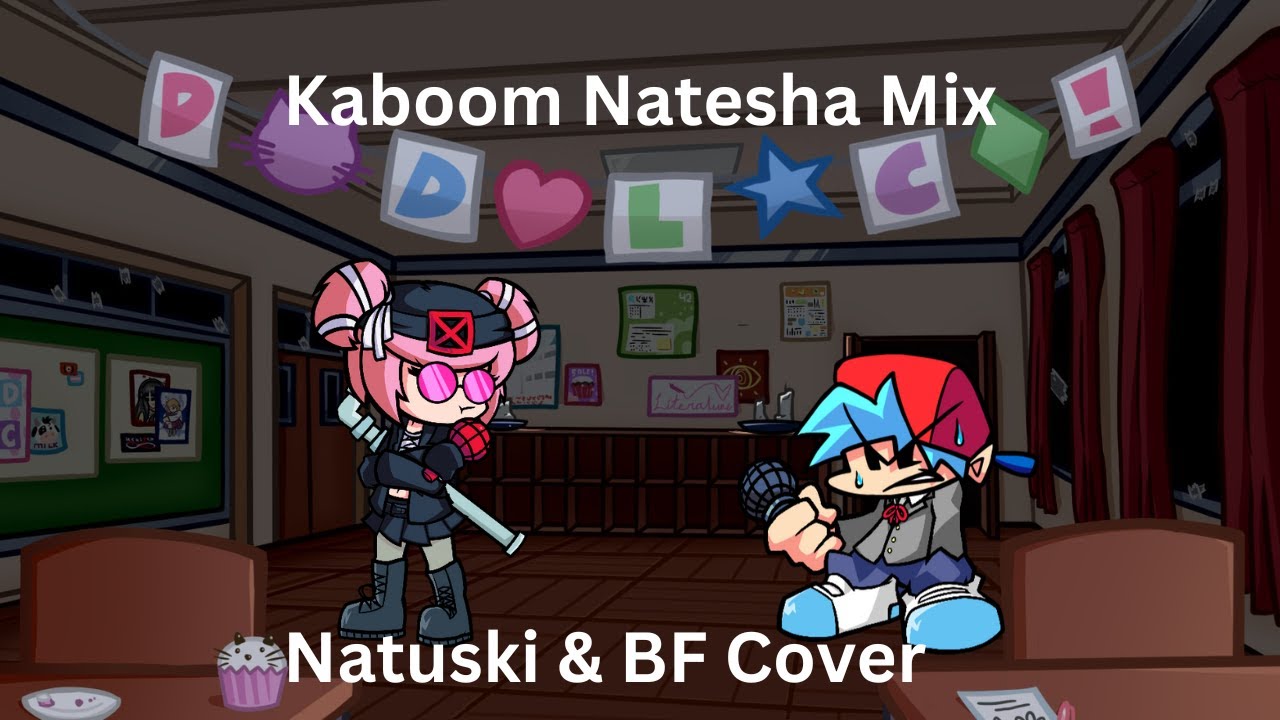 FNF | Kaboom (Natesha Mix) V2 But It's Natsuki and BF Sings - YouTube